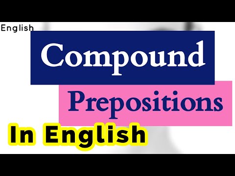 Compound Prepositions - Easy English Explanation