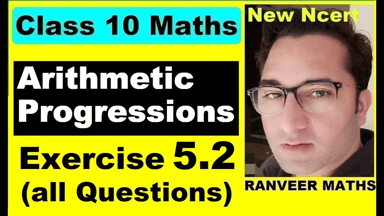 Class 10 Maths , Ex.5.2 Q1- Q20 (Arithmetic Progressions) | NEW NCERT | Ranveer Maths 10