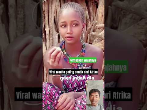 Viral wanita paling cantik dari #afrika #unik #wanitacantik #wanitaafrika #semuaorang