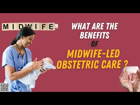 What Are the Benefits of Midwife Led Obstetric Care