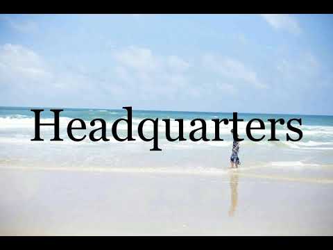 How To Pronounce Headquarters🌈🌈🌈🌈🌈🌈Pronunciation Of Headquarters