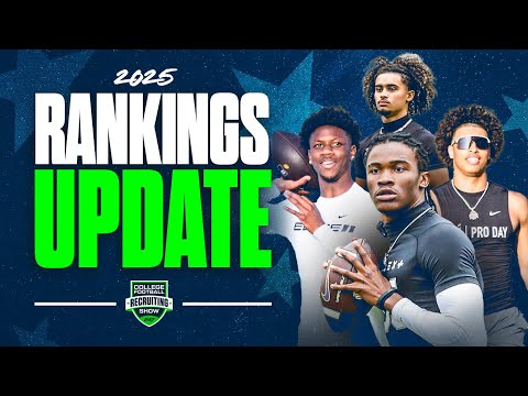 College Football Recruiting Show: 2025 Player Rankings UPDATE | Who Will Be No. 1? | NEW FIVE-STARS