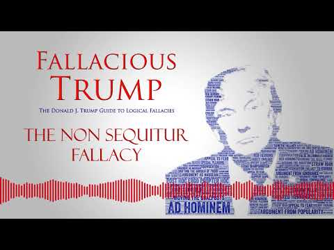 Non Sequitur - Fallacious Trump Podcast e05