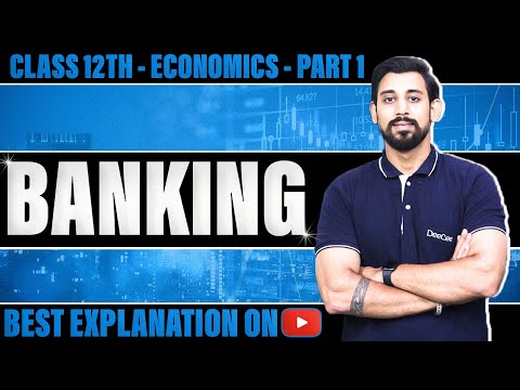 Macroeconomics | Banking | Class 12 | chapter 6 | Part 1