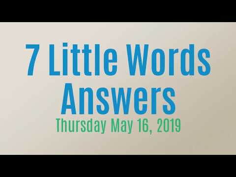 7 Little Words Daily Puzzle May 16 2019