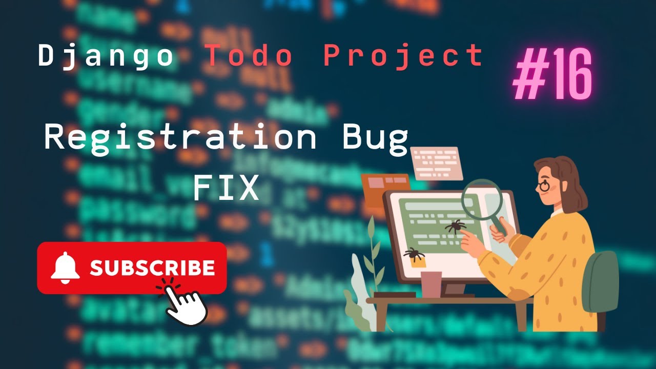 Django Tutorial: Registration Bug FIX 🐞