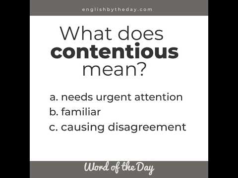 Word of the day: contentious #vocabulary #wordoftheday #enrichyourvocabulary