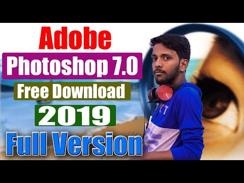 How To Download & Install Adobe Photoshop 7 0 Full Version 2019 (RV Editor)