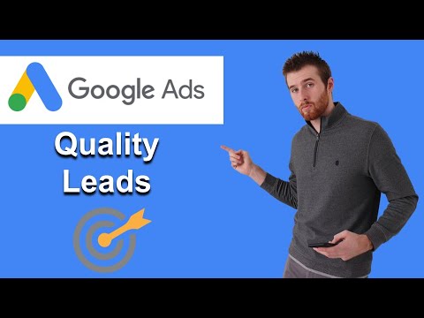How To Generate Higher Quality Leads In Google Ads?