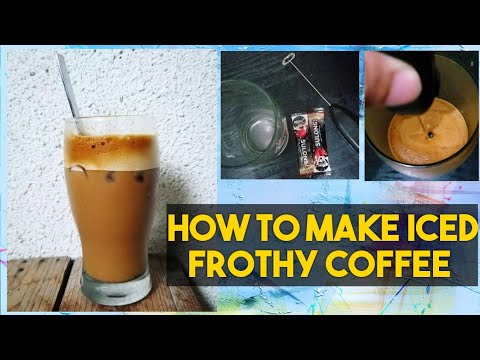 HOW TO MAKE ICED FROTHY COFFEE (DALGONA) USING FROTHER