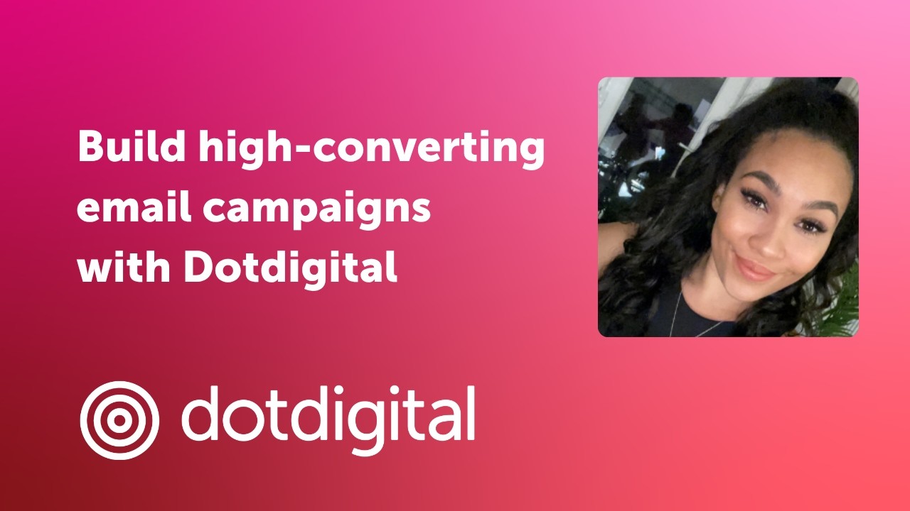 Build high-converting email campaigns with Dotdigital