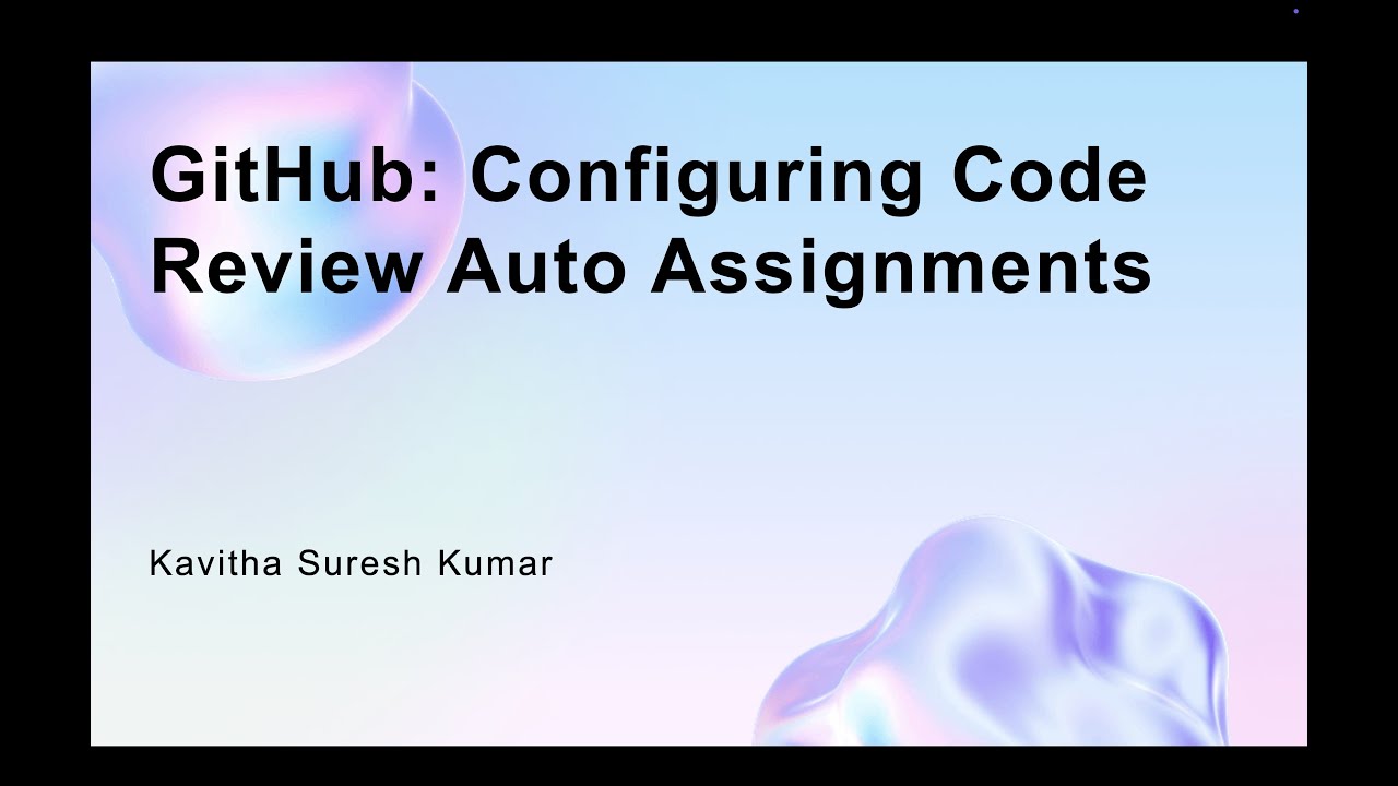 GitHub: Configuring Code Review Auto Assignments