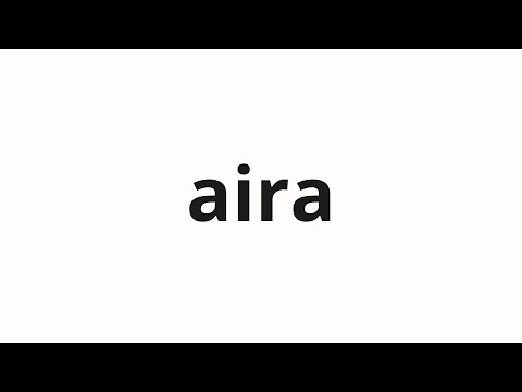 How to pronounce aira | アイラ (Ira in Japanese)