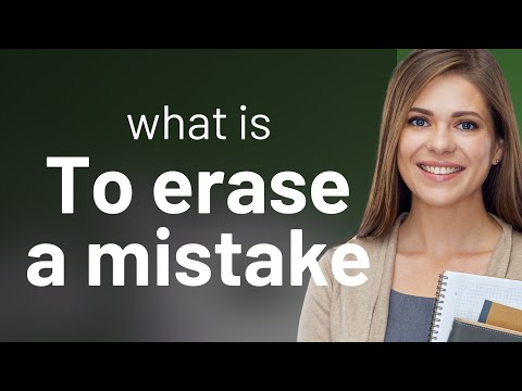 Unlocking the Meaning of "To Erase a Mistake"