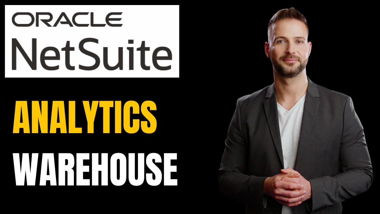 NetSuite Analytics Warehouse & Oracle Analytics Tutorial: BI, Reporting & Forecasting