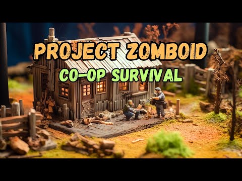 Life and Living - CO-OP Project Zomboid