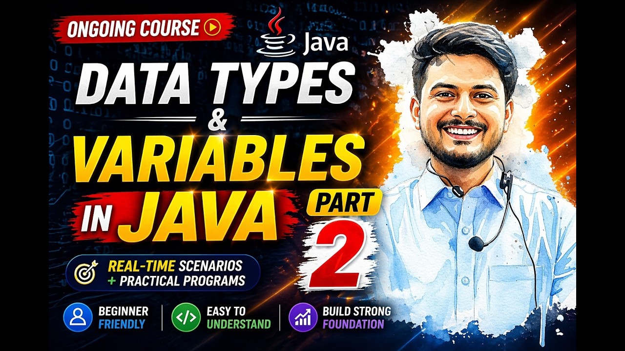 Data Types & Variables in Java | Part 2 | Real-Time Examples + Programs
