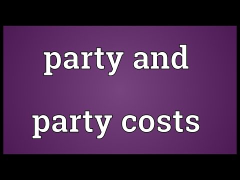 Party and party costs Meaning