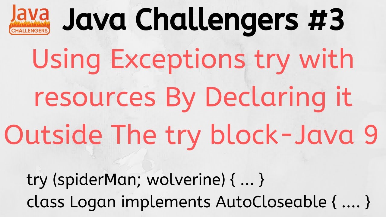 Java 9 Exceptions try with resources Closeable AutoCloseable
