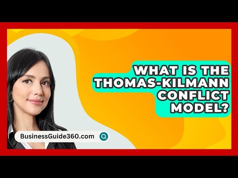 What Is The Thomas-Kilmann Conflict Model? - BusinessGuide360.com