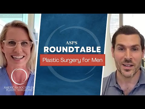 ASPS Roundtable: Plastic Surgery for Men