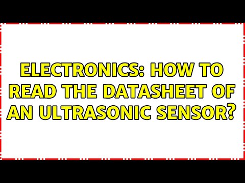 Electronics: How to read the datasheet of an ultrasonic sensor?