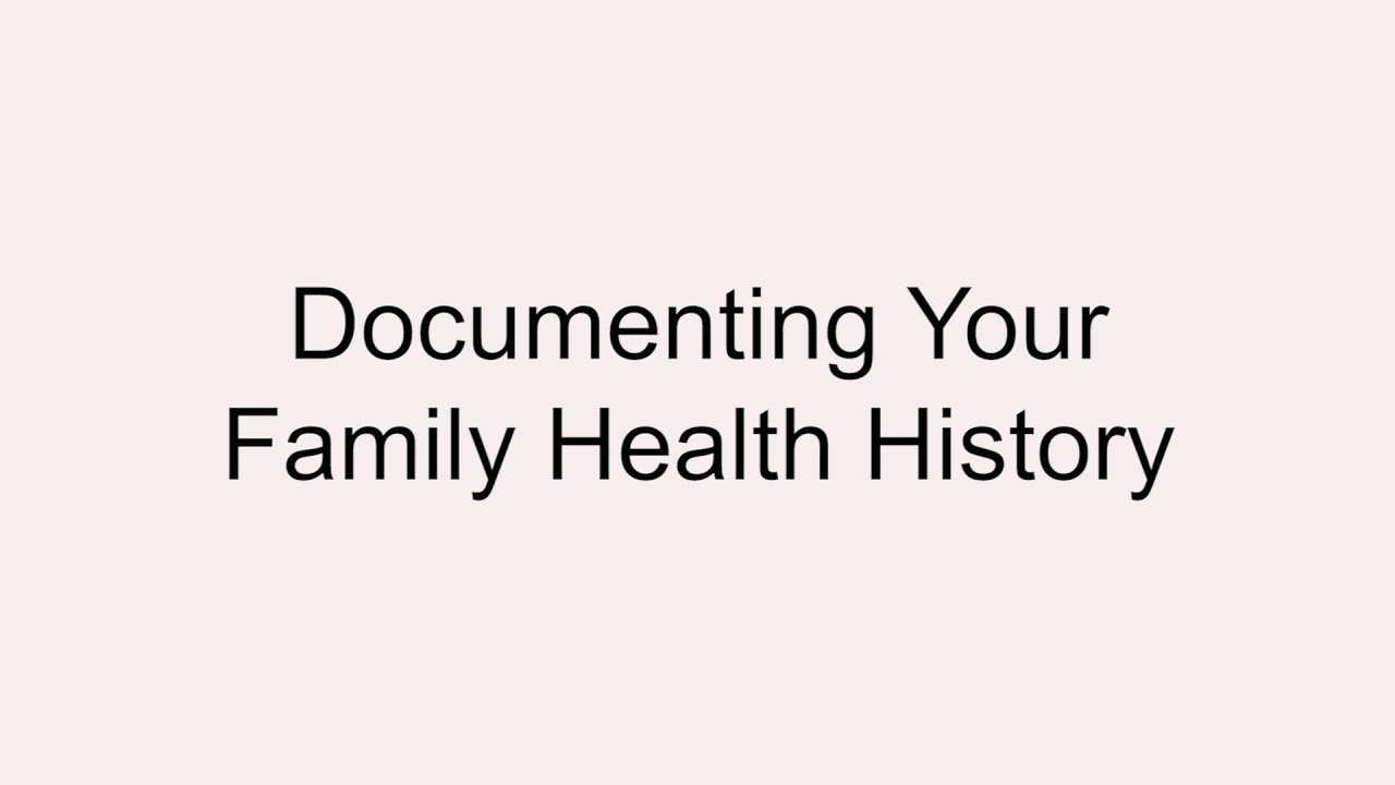 Documenting Your Family Health History