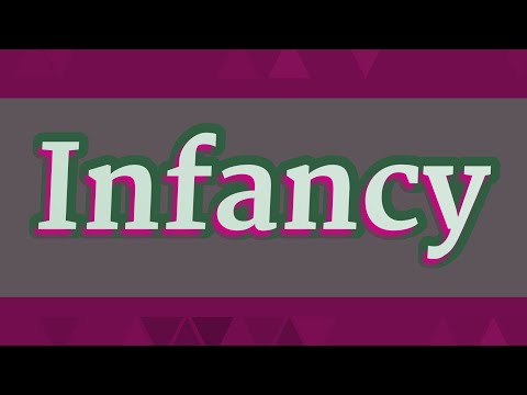 INFANCY pronunciation • How to pronounce INFANCY