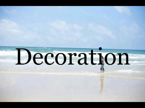 How To Pronounce Decoration🌈🌈🌈🌈🌈🌈Pronunciation Of Decoration