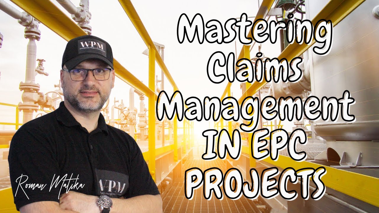 MASTERING CLAIMS MANAGEMENT IN EPC PROJECTS (How to Build & Win Claims) #projectmanagement
