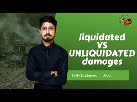 Liquidated Damages vs Unliquidated Damages | By Hyder Magsi | Just LLB