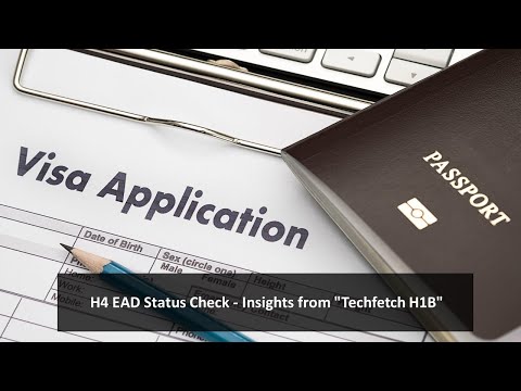 h4 EAD status check - Techfetch H1B