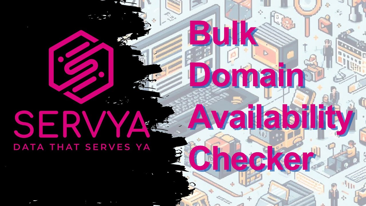 Bulk Domain Availability Checker - Servya Guide