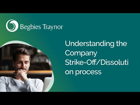 Understanding the Company Strike Off Dissolution process
