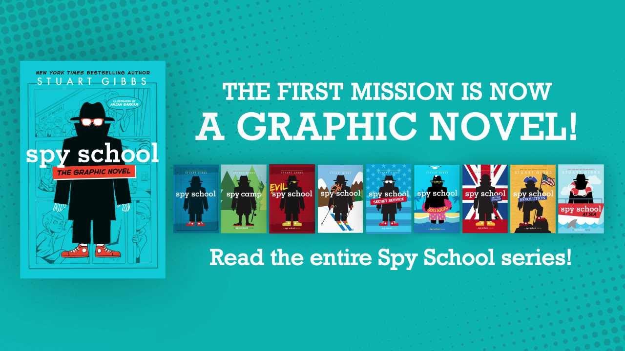 Spy School the Graphic Novel by Stuart Gibbs