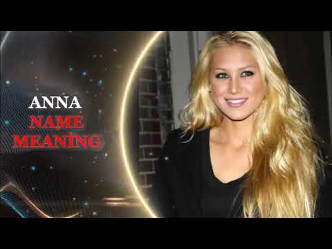 Anna Name Meaning /  The Secret Meaning of Names