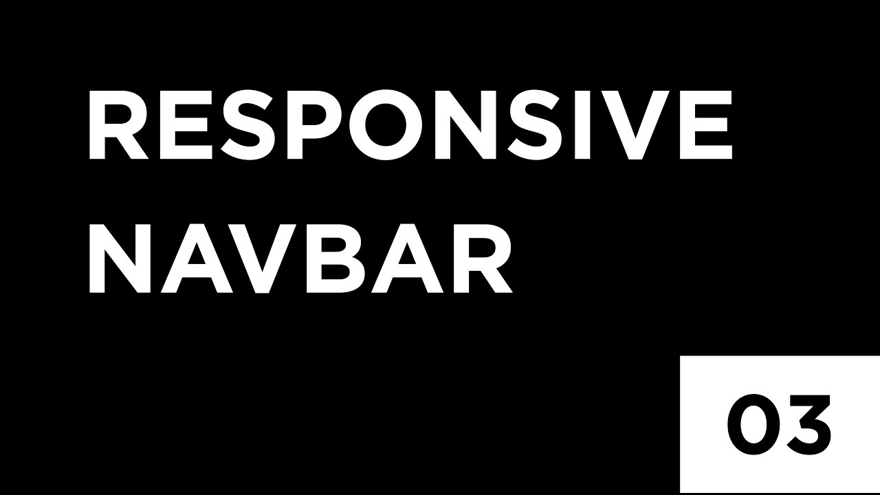Responsive Navbar Tutorial - 03