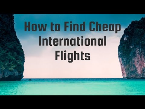 Travel Hack - How to Find Cheap International Flights Using Skyscanner