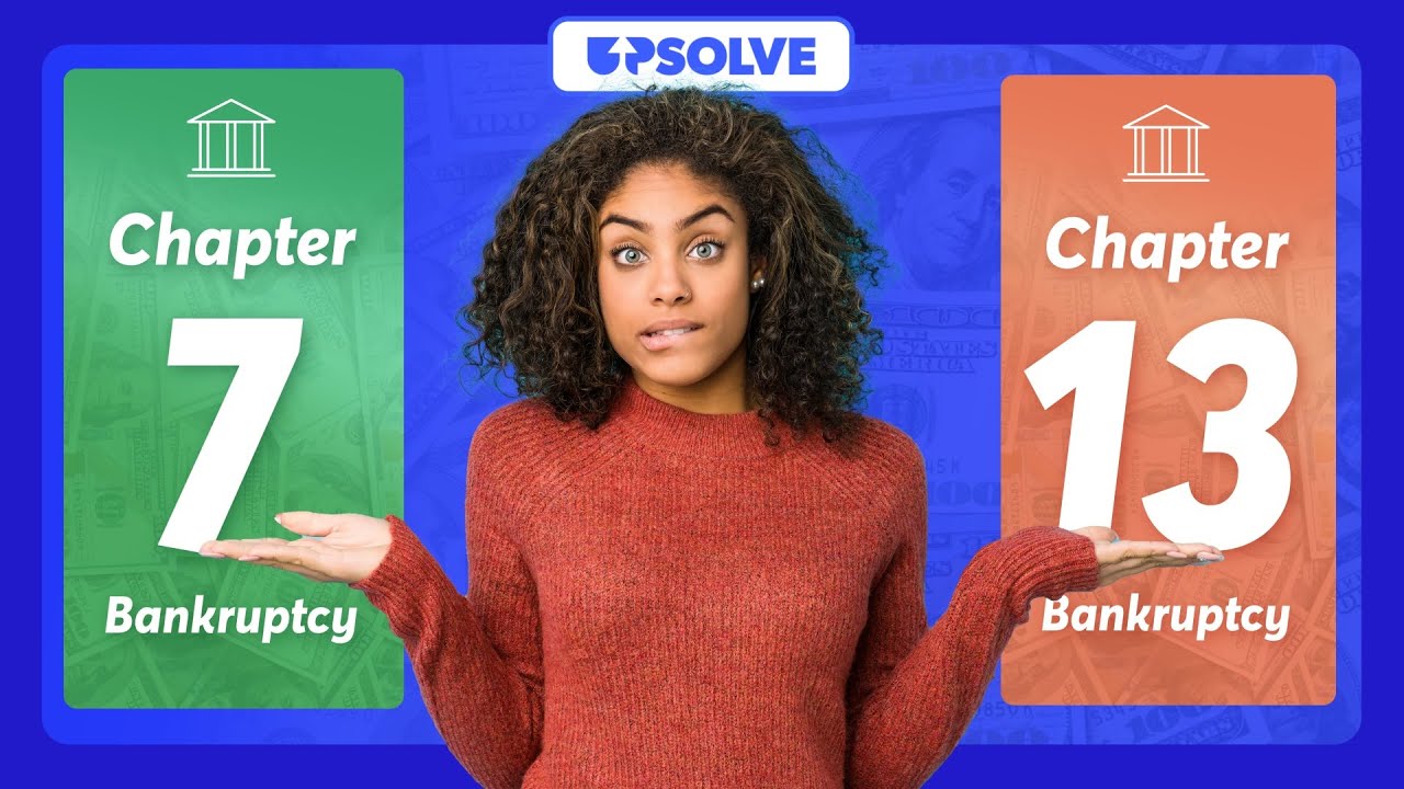 Chapter 7 vs Chapter 13 Bankruptcy: Which One’s RIGHT for You?