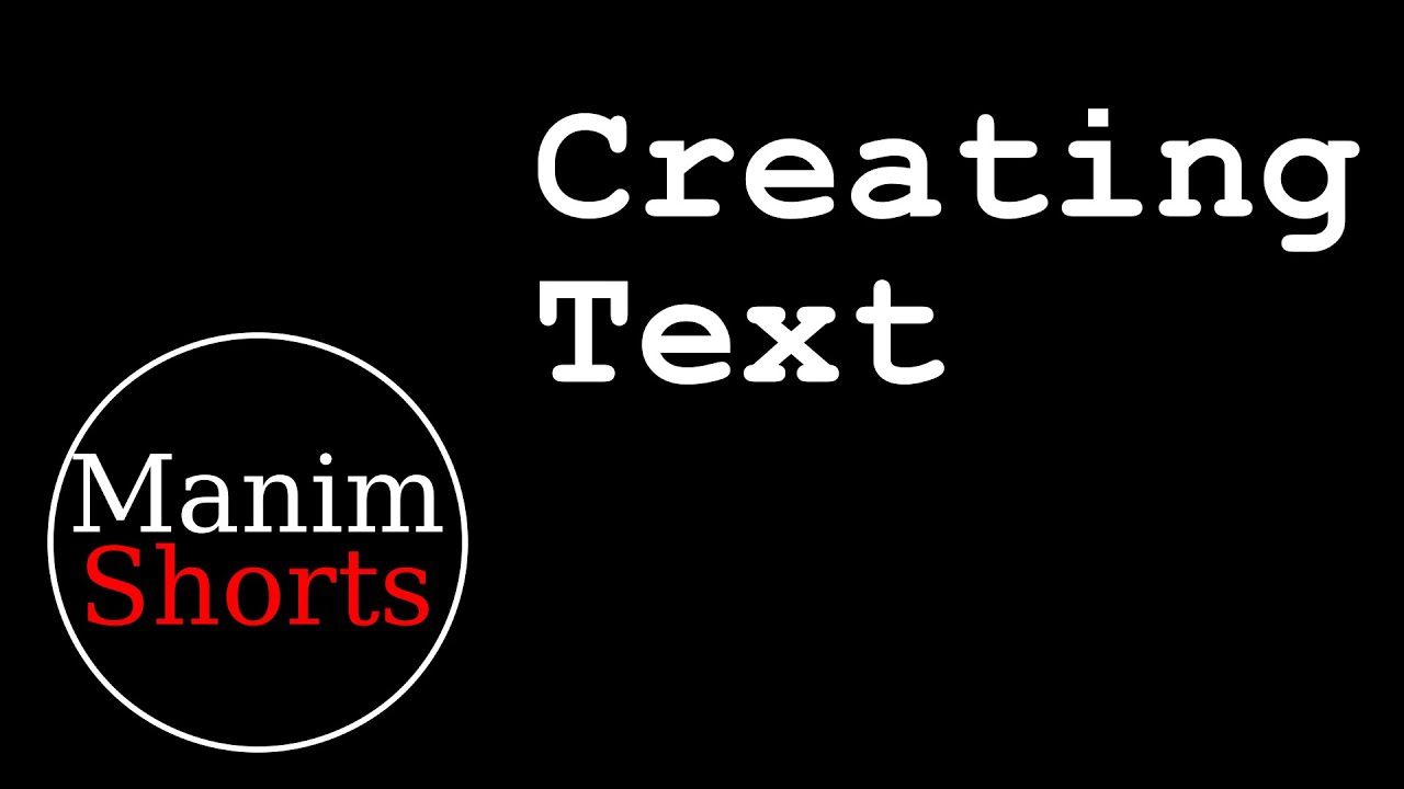 Creating Text with Manim CE