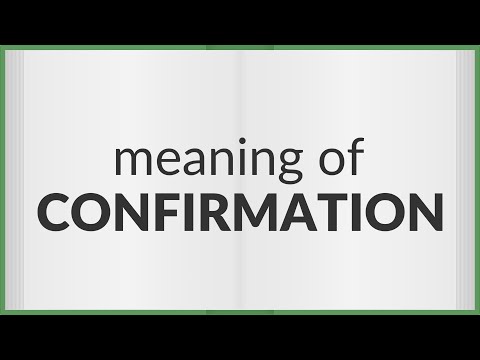 Confirmation | meaning of Confirmation