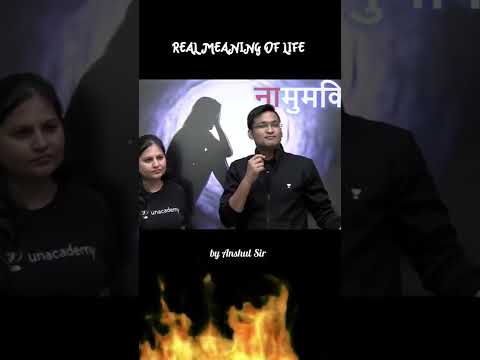 True Meaning Of Life | Motivation by Anshul Sir #shorts 🔥🔥