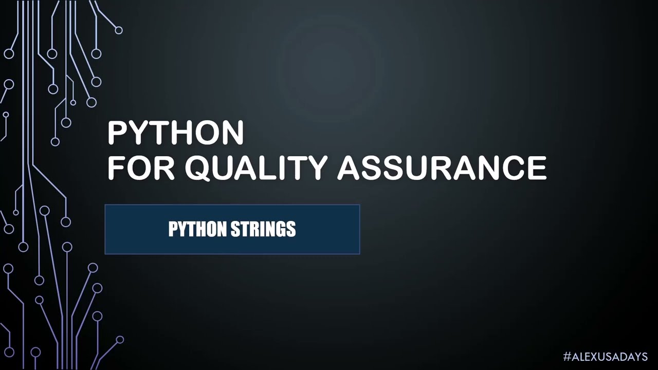 Python For QA - Python Strings - Part 7