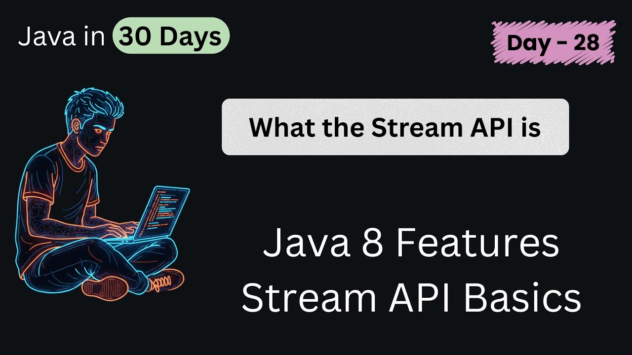 Java Stream API | Master Streams in Java 8 with Examples | DAY - 28
