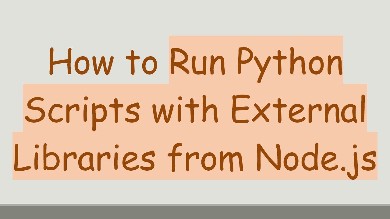 How to Run Python Scripts with External Libraries from Node.js