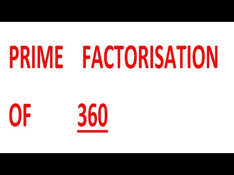 PRIME    FACTORISATION    OF          360