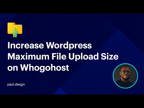 How to Increase WordPress Maximum File Upload Size on Whogohost