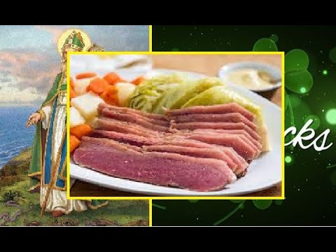 History of Corned Beef and Cabbage and St. Patrick's Day!