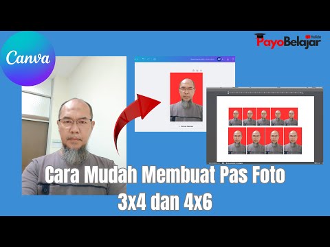 CARA MUDAH MEMBUAT PAS FOTO 3X4 DAN 4X6 DENGAN CANVA