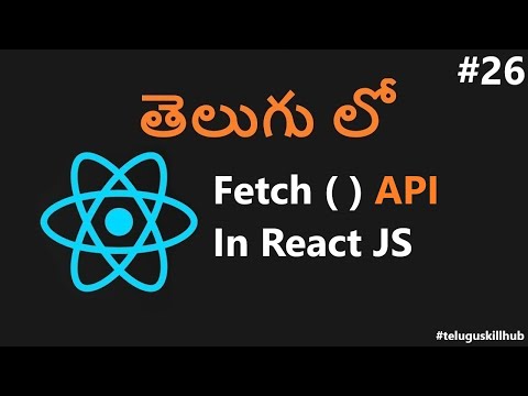 How To Get API Data Using Fetch API In Reactjs In Telugu - 26 - ReactJs in telugu